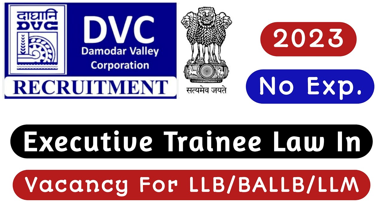 Executive trainee law In DVC || LLB jobs || fresher legal jobs - YouTube