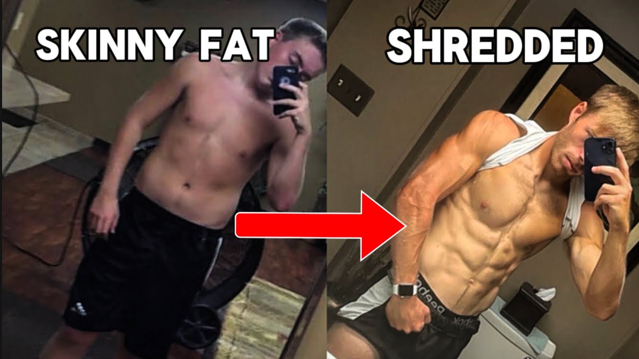 How to go from skinny fat to shredded - YouTube