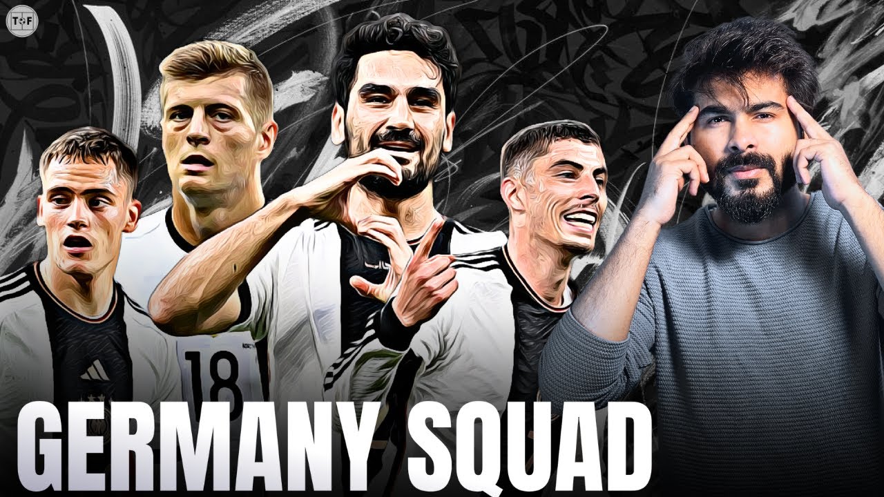 Germany Squad For Euros 2024 | Naglesman Lineup & Tactics - YouTube