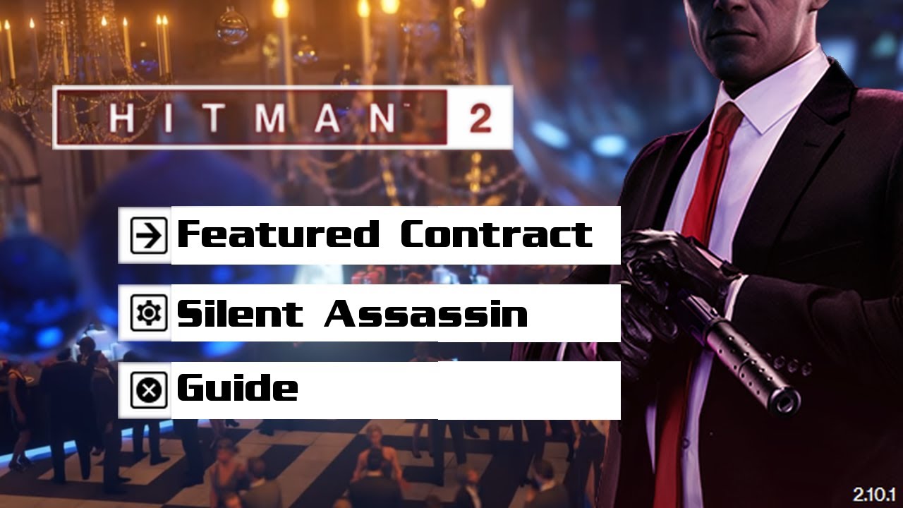 Hitman 2 - Featured Contract - How the Chgrin Stole Christmas (Silent ...