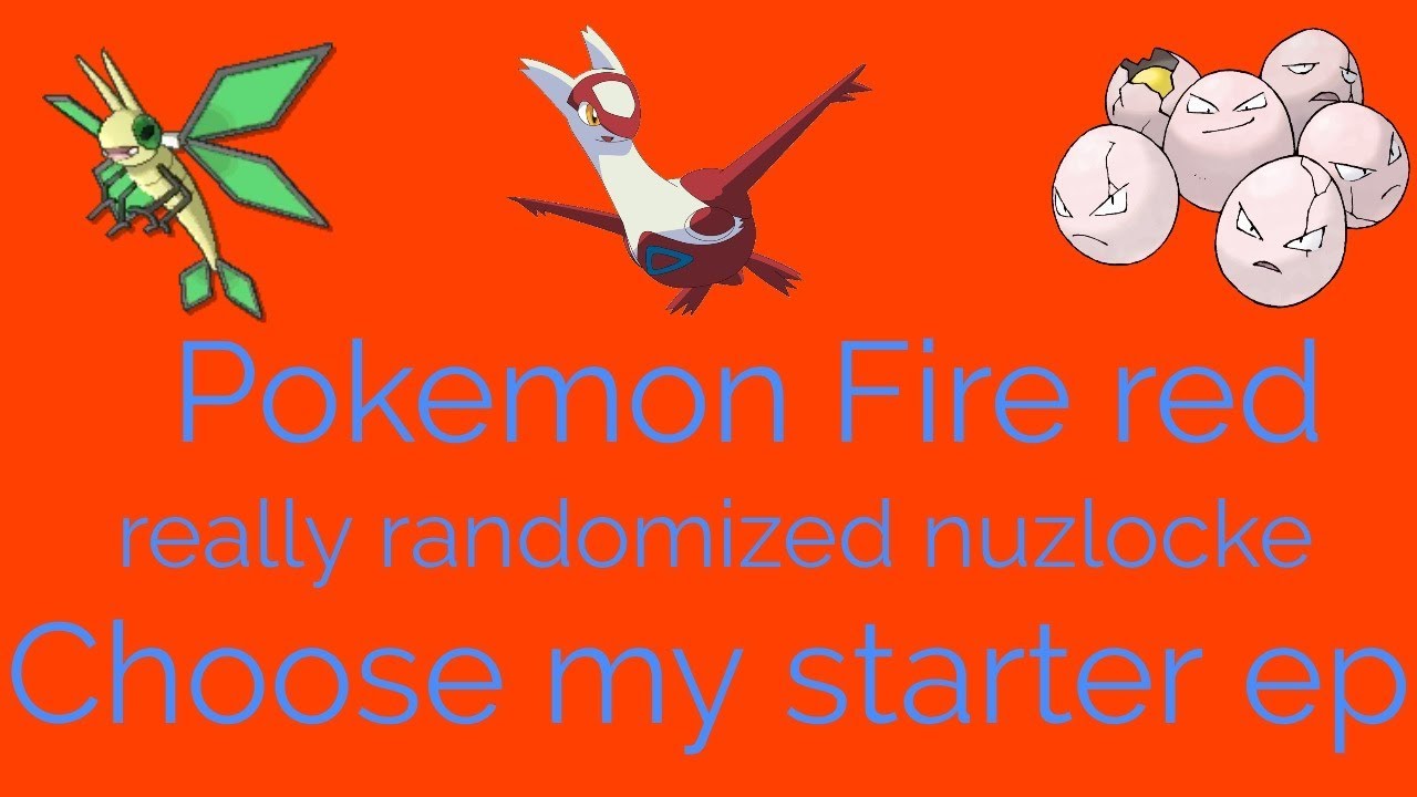 Pokemon fir red really randomized nuzlocke ep 00: choose my starter ...