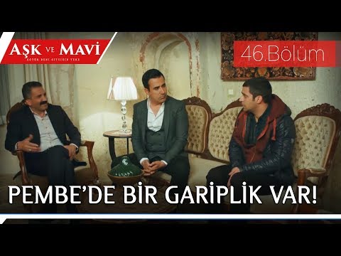 Aşk ve Mavi 46.Bölüm - İsmet’in sıkıntısı ne?