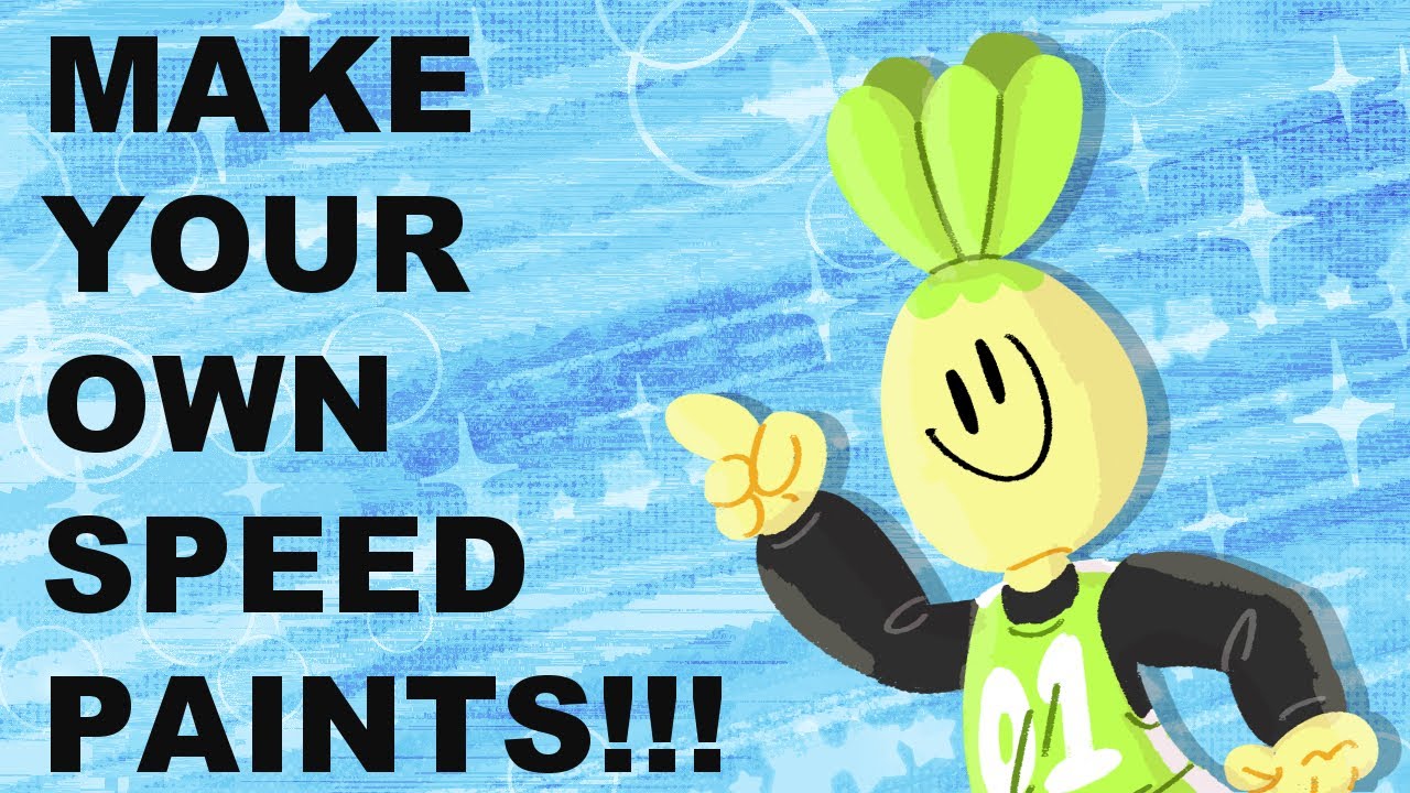 How to Make Speed Paints: The Step-by-Step Guide - YouTube