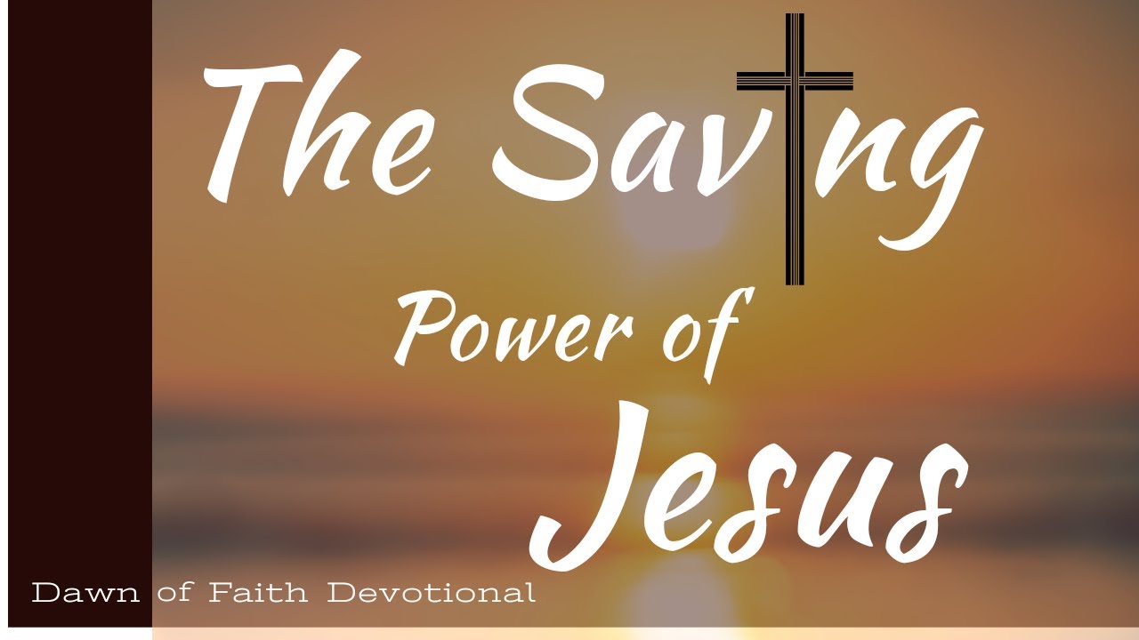 Episode 6; The Saving Power of Jesus - YouTube
