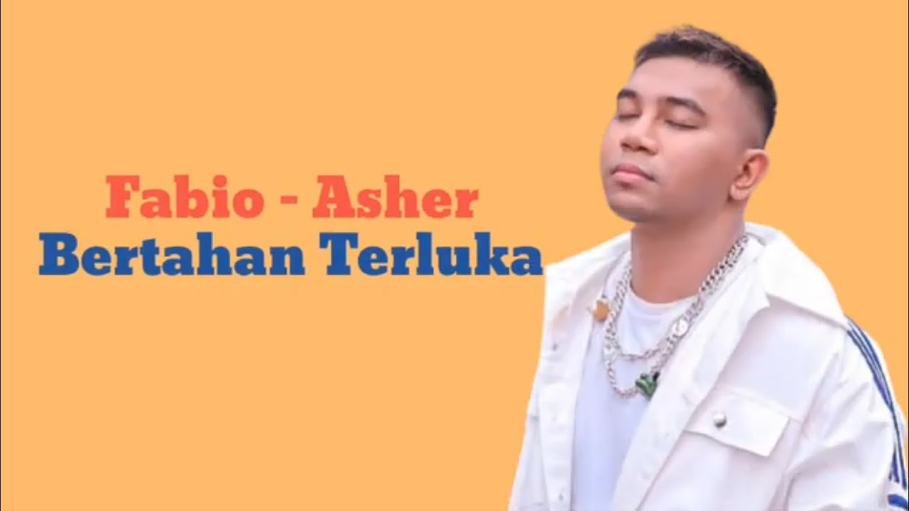 Fabio Asher - Bertahan Terluka - YouTube