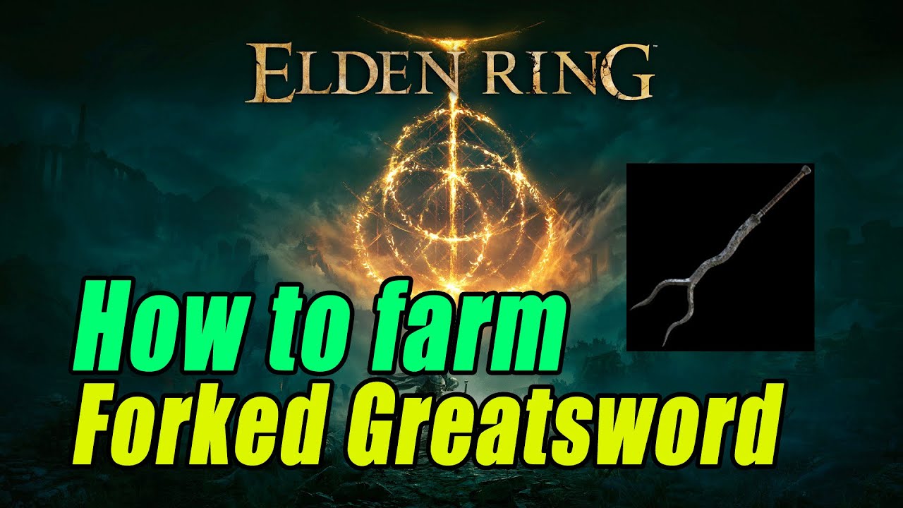ELDEN RING: How to farm Forked Greatsword (Strong BLEED weapon!) - YouTube