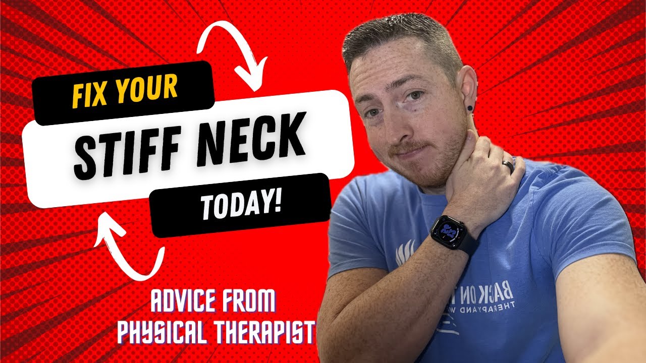 Fix Your Stiff Neck! [Advice from Doc of PT] - YouTube