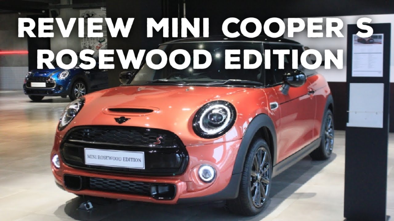 MINI COOPER S ROSEWOOD EDITION 2020 | Review Mini Rosewood Edition 3 ...