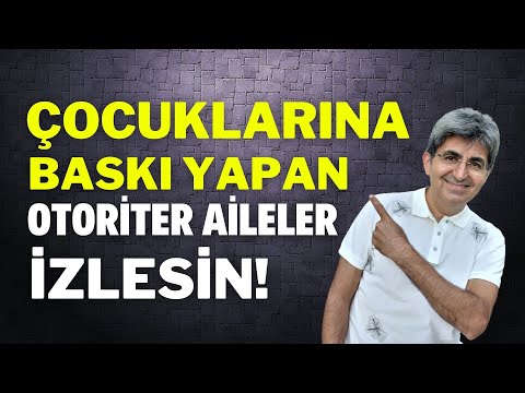 ÇOCUKLARINA BASKI YAPAN OTORİTER AİLELER İZLESİN! | Canten Kaya
