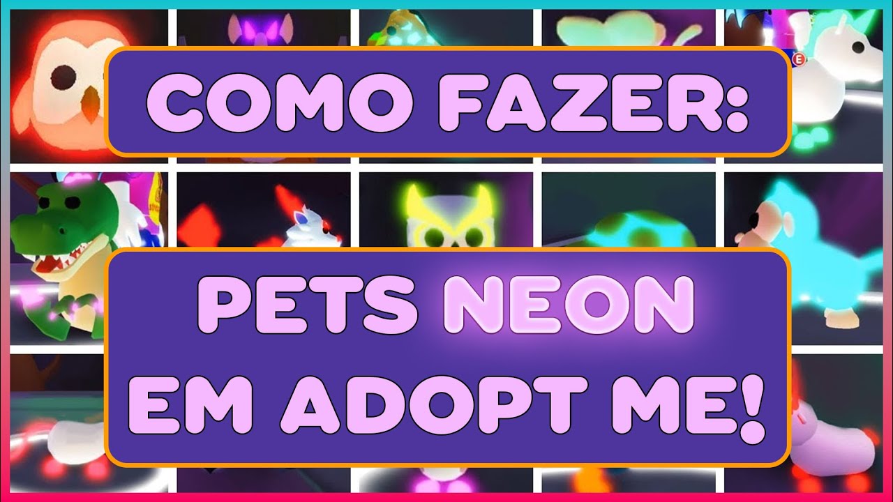 Meu PRIMEIRO PET NEON! Como fazer PETS NEON em Adopt Me! - YouTube