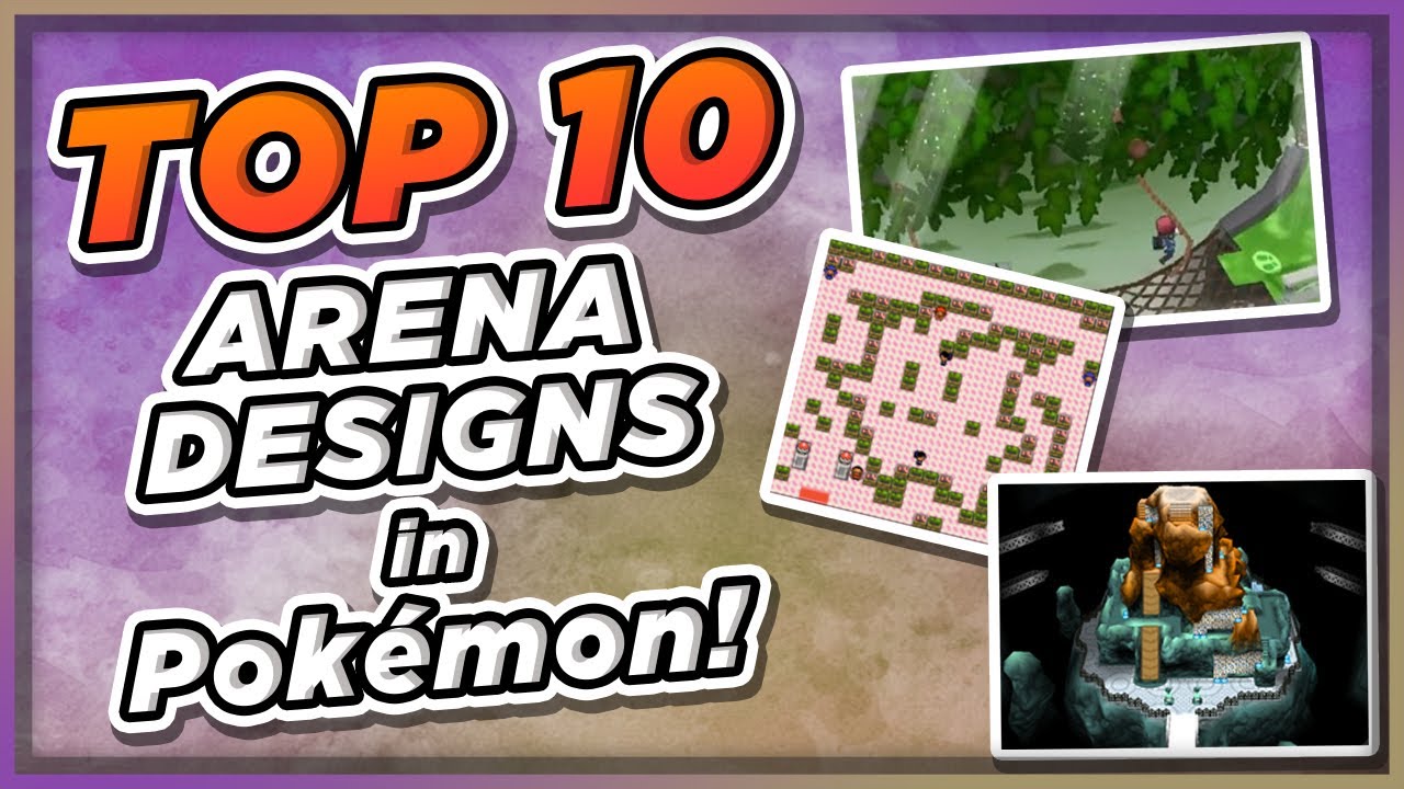 TOP 10 Arena Designs in POKÉMON! - YouTube