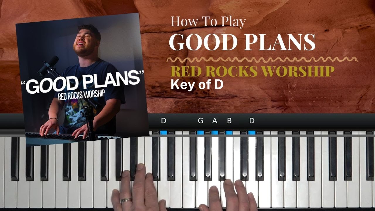 Good Plans (Red Rocks Worship) | [D] Piano Tutorial - YouTube