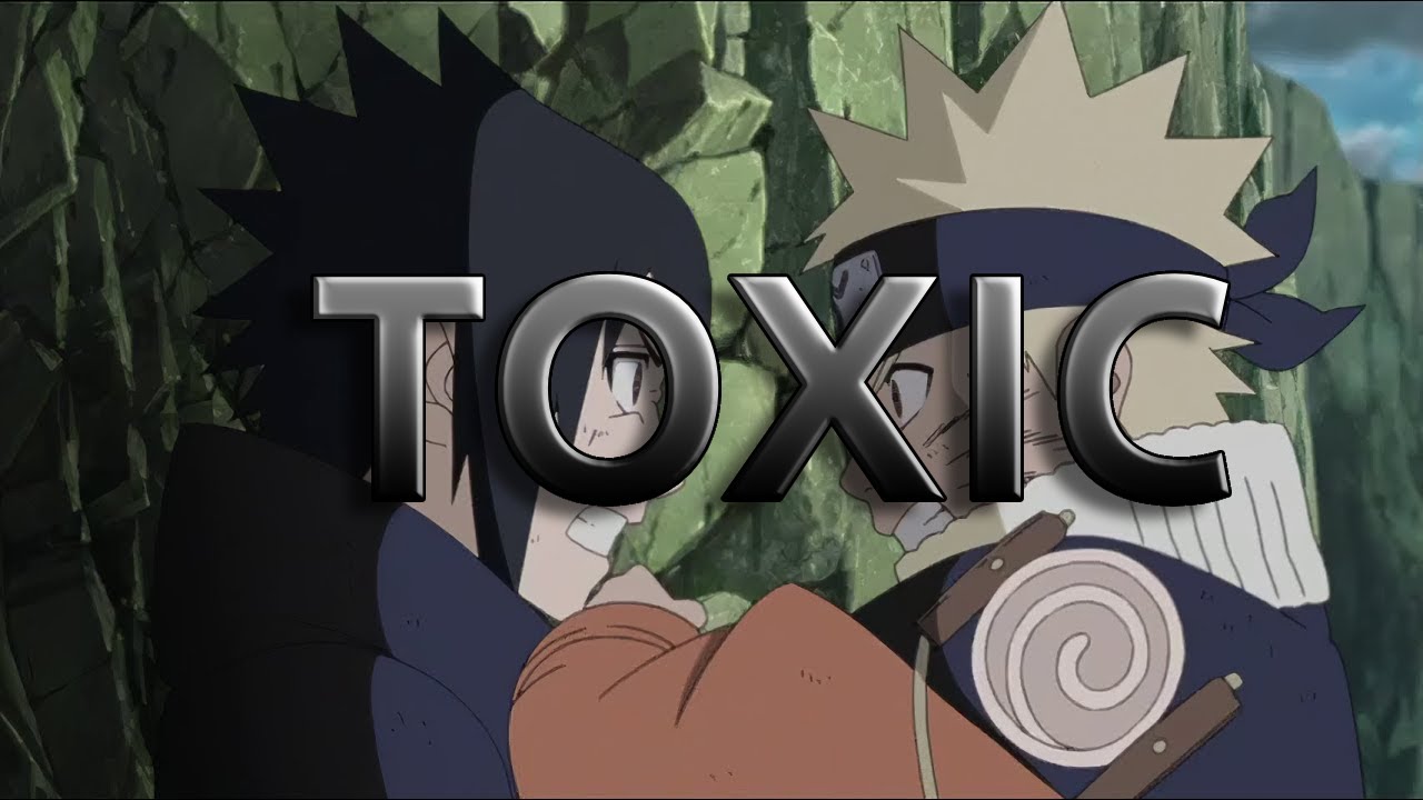 AMV Naruto Vs Sasuke TOXIC - YouTube