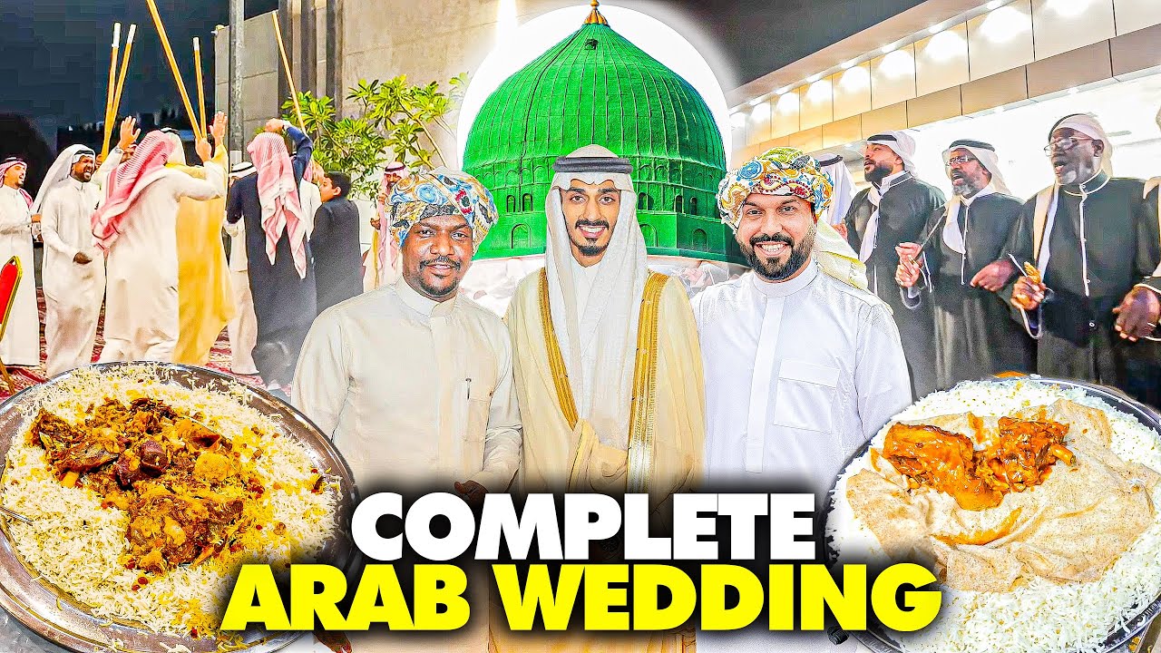Pure Arab Traditional Wedding in Madina 🇸🇦 Mangni, To Walima, Haq Mehar ...