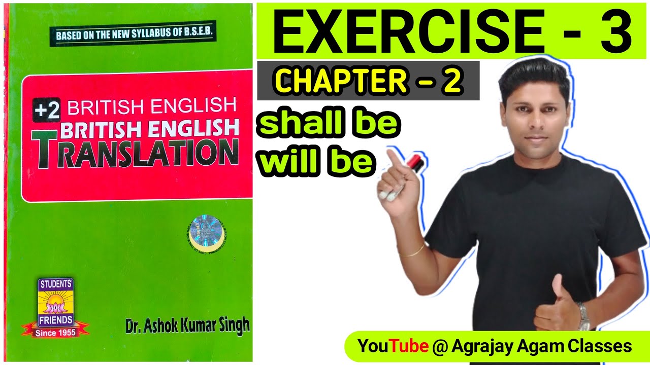 Chapter 2 Uses of Shall be & Will be | Exercise - 3 | British English Translation Exercise 3 ...