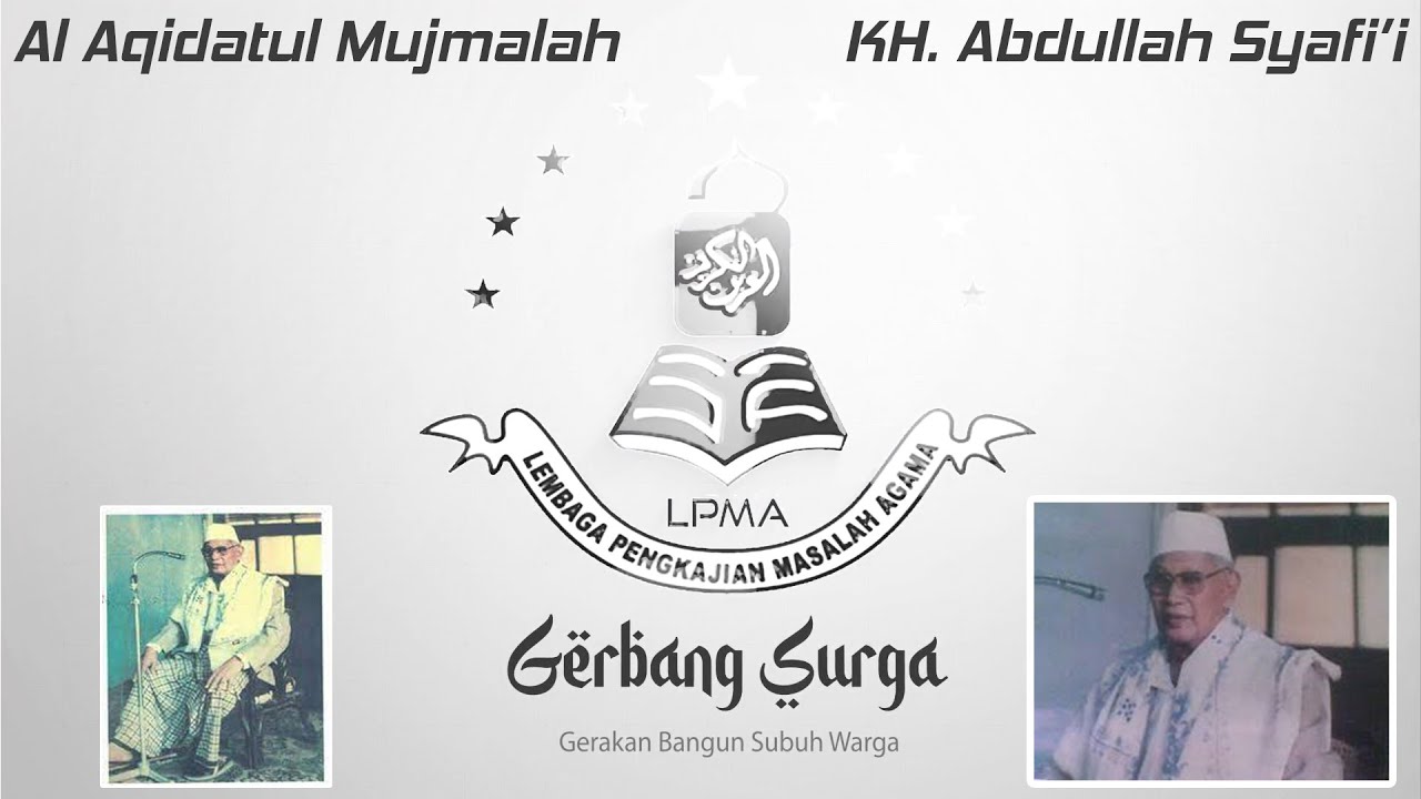 Al Aqidatul Mujmalah KH. Abdullah Syafi’i Dengan Terjemahan (Kuliah ...