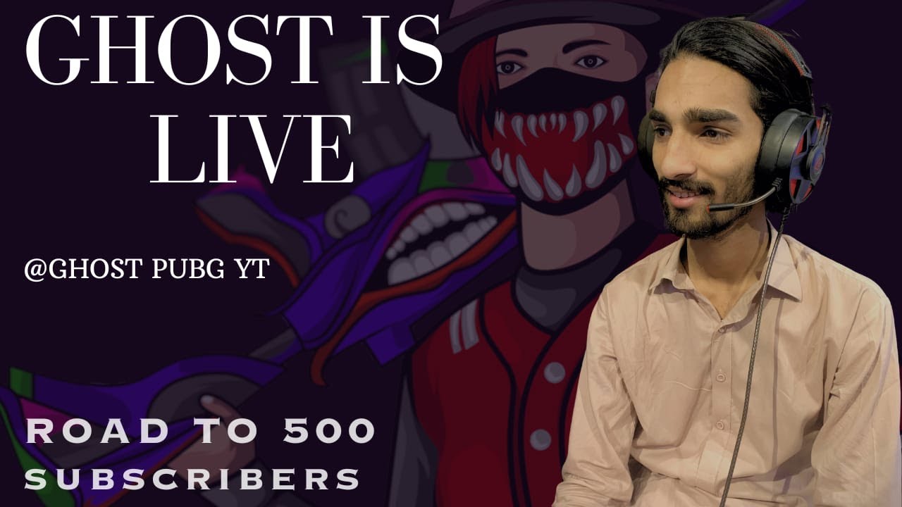 YouTube Ghost is live now Road to 500 subscribers - YouTube