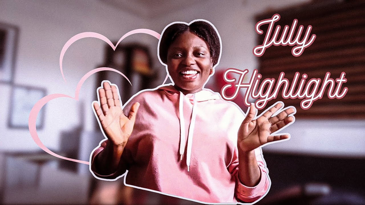 July Highlight - YouTube