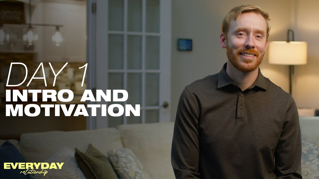 Day 1 | Everyday Relationship Devotionals | Pastor Jon Rychener - YouTube