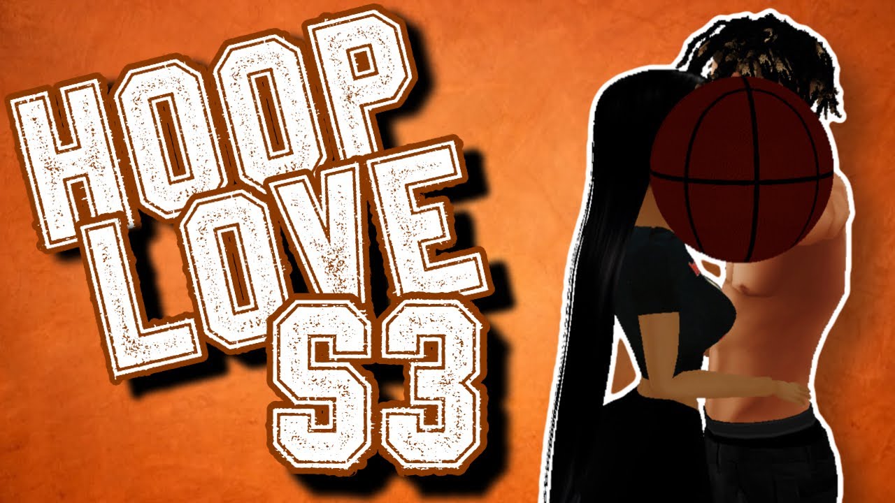 IMVU Series | Hoop Love | S3 EP4 - YouTube