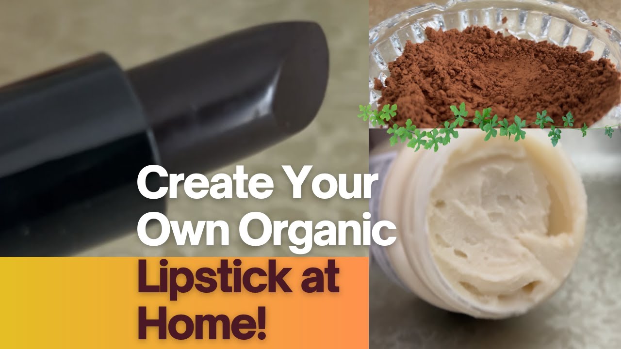 "How to Make DIY Organic Lipstick at Home Using Natural Ingredients! 🌿💄 ...