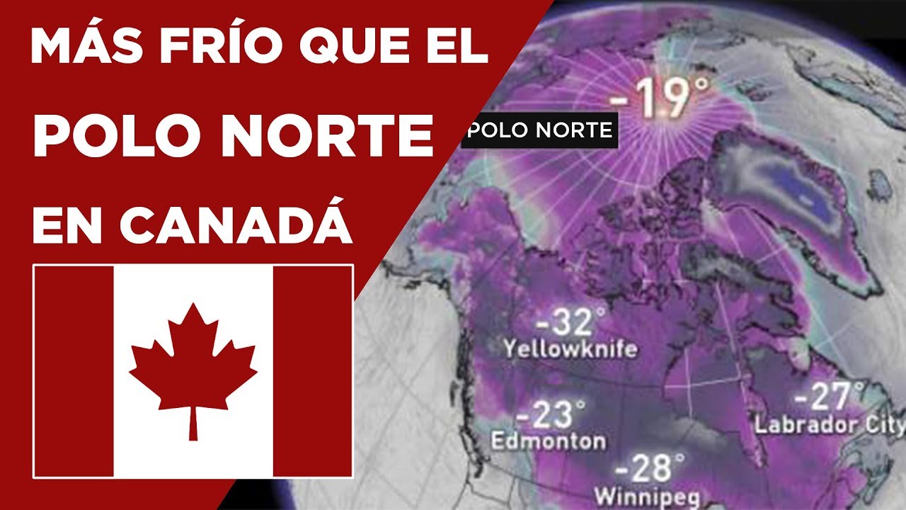 Ola de FRÍO intenso en CANADÁ - 2018 - YouTube