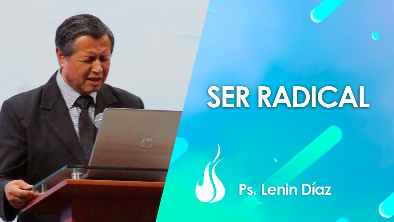 SER RADICAL - Ps. Lenin Díaz - 21 Enero 2024 | Prédicas Cristianas ...
