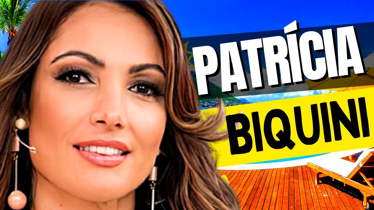 PATRÍCIA POETA DE BIQUÍNI QUASE NUA PASSOU DOS LIMITES - YouTube