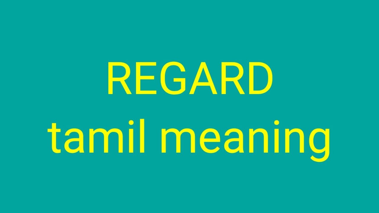 REGARD Tamil Meaning sasikumar YouTube regard-tamil-meaning-sasikumar-youtube