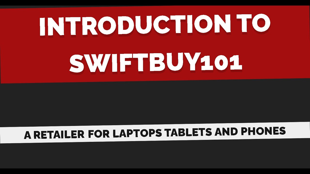 Introduction to Swift buy | Retailer for laptops, phones and tablets ...