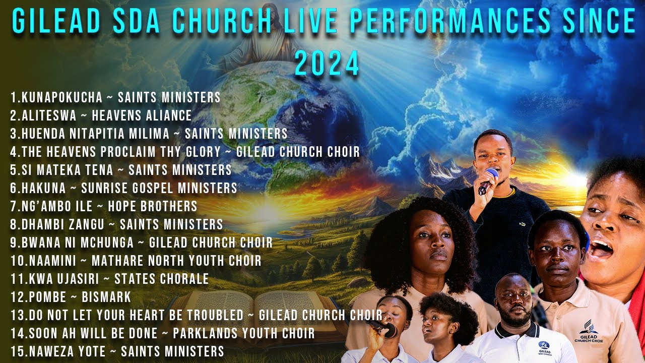 Best SDA Songs Performed Live at Gilead SDA|| Saints Ministers, Gilead ...