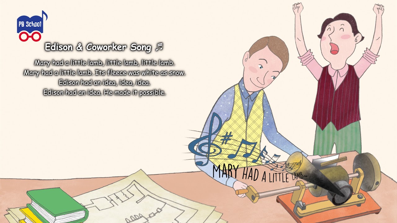 Edison the Great Inventor: Edison & Coworker Song - YouTube