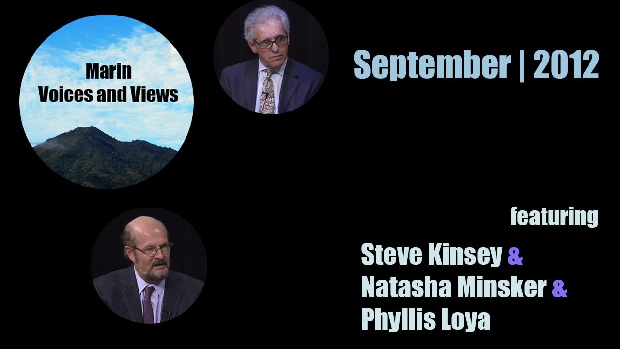 September 2012 | Steve Kinsey, Natasha Minsker and Phyllis Loya | Marin ...