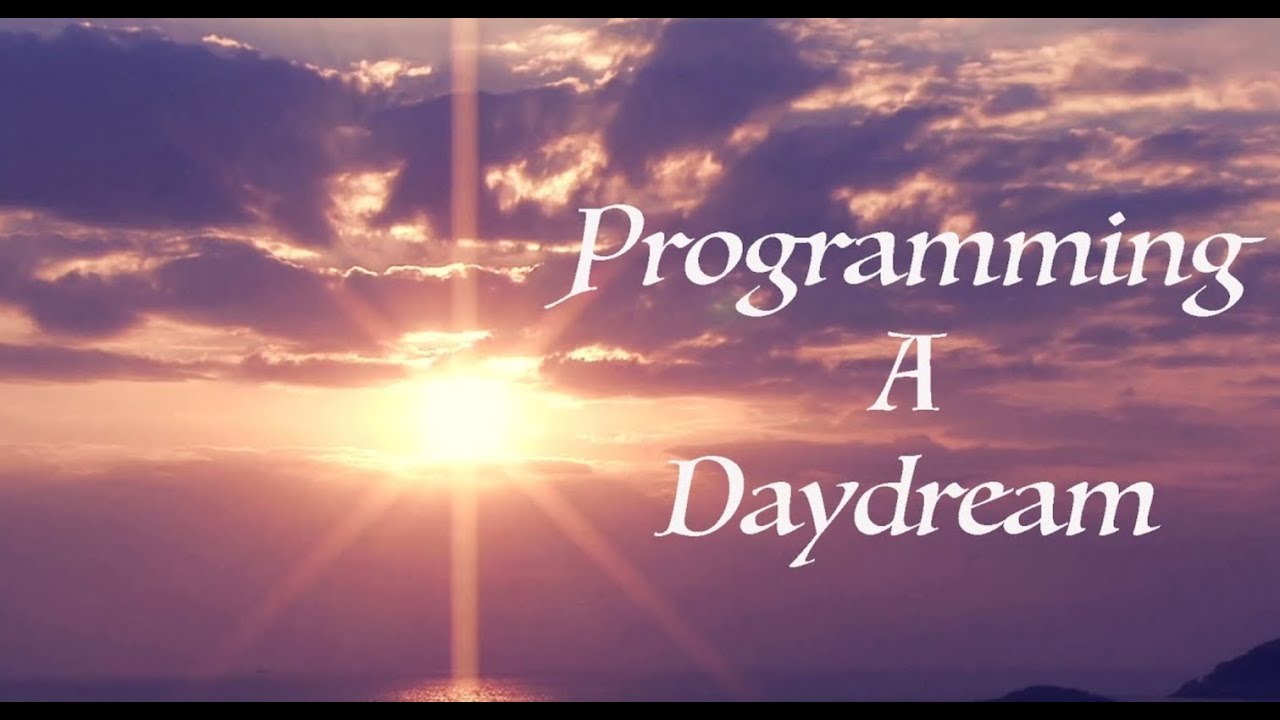 How to Visualize a Guided Day Dream - YouTube