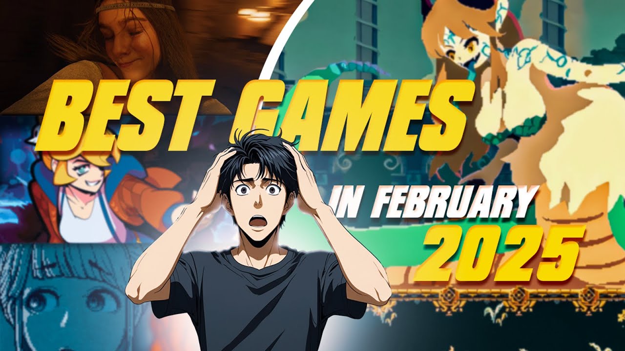Top Must Play Games of February 2025🎮 – Are You Ready to Dive In?🔥 ...