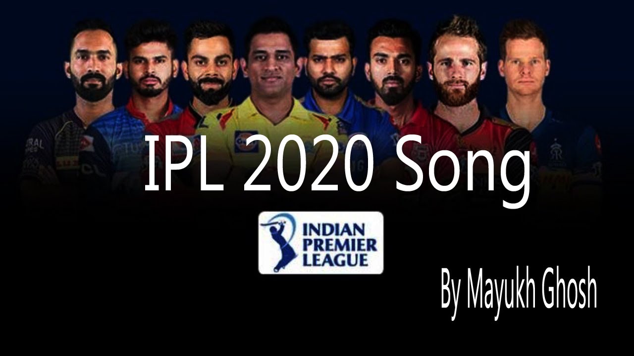 IPL 2020 SONG || Mayukh Ghosh - YouTube