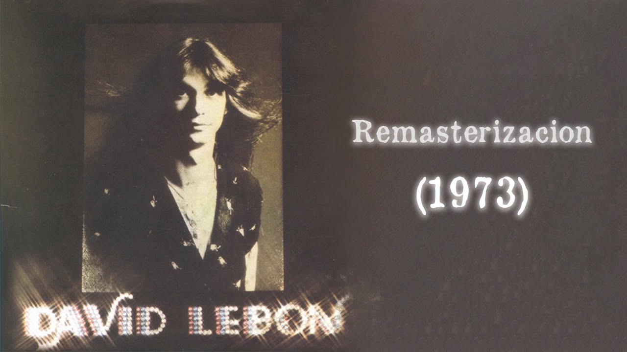 David Lebon - David Lebon 1973 | FULL ALBUM REMASTERIZADO - YouTube