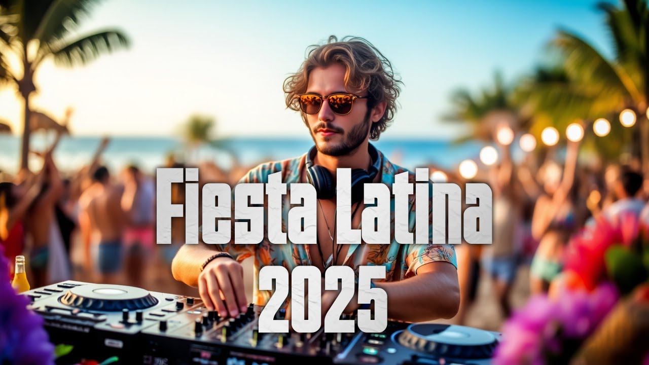 Fiesta Latina 2025 - DJ Latin Party Mix 1 Hora de Reggaetón, Bachata ...