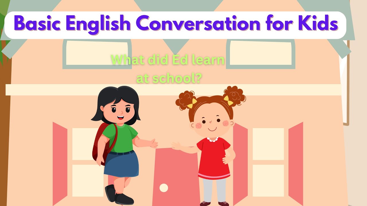 Basic English Conversation For Kids | English Grammar | Educational ...