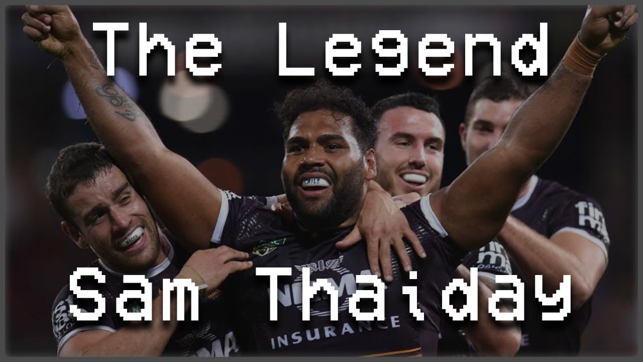 The Legend Sam Thaiday - YouTube