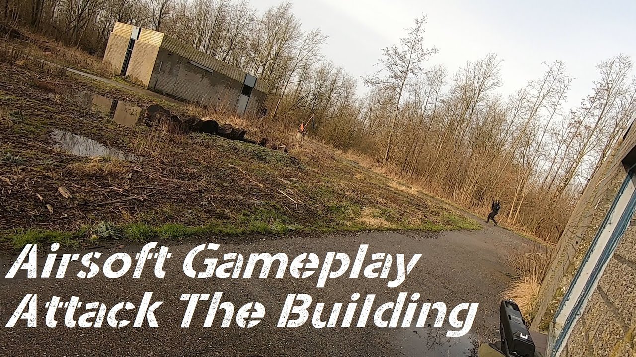 Airsoft Gameplay Attack The Building - YouTube