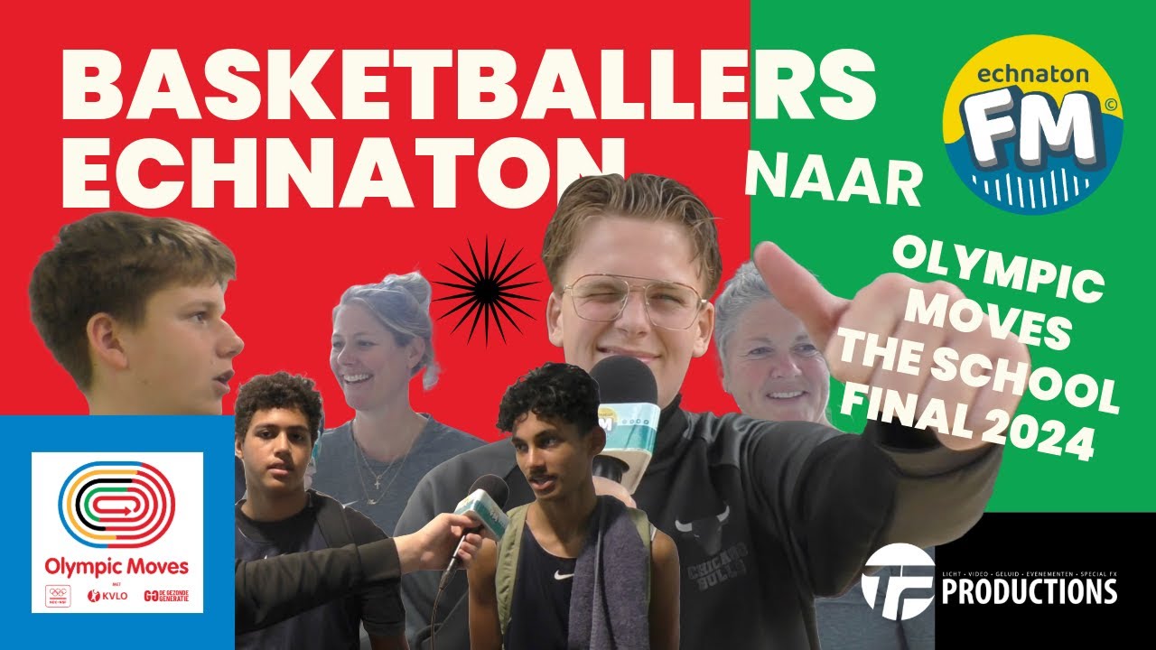 Basketballers Echnaton naar Olympic Moves The School Final 2024 - YouTube