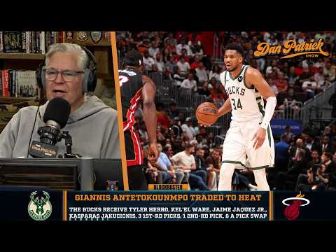 Dan Patrick Reacts To The Miami Heat Trading For Giannis Antetokounmpo | 6/23/26