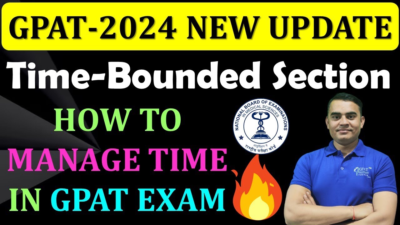 GPAT 2024 UPDATE | HOW TO MANAGE TIME IN GPAT EXAM | TIME BOUNDED ...