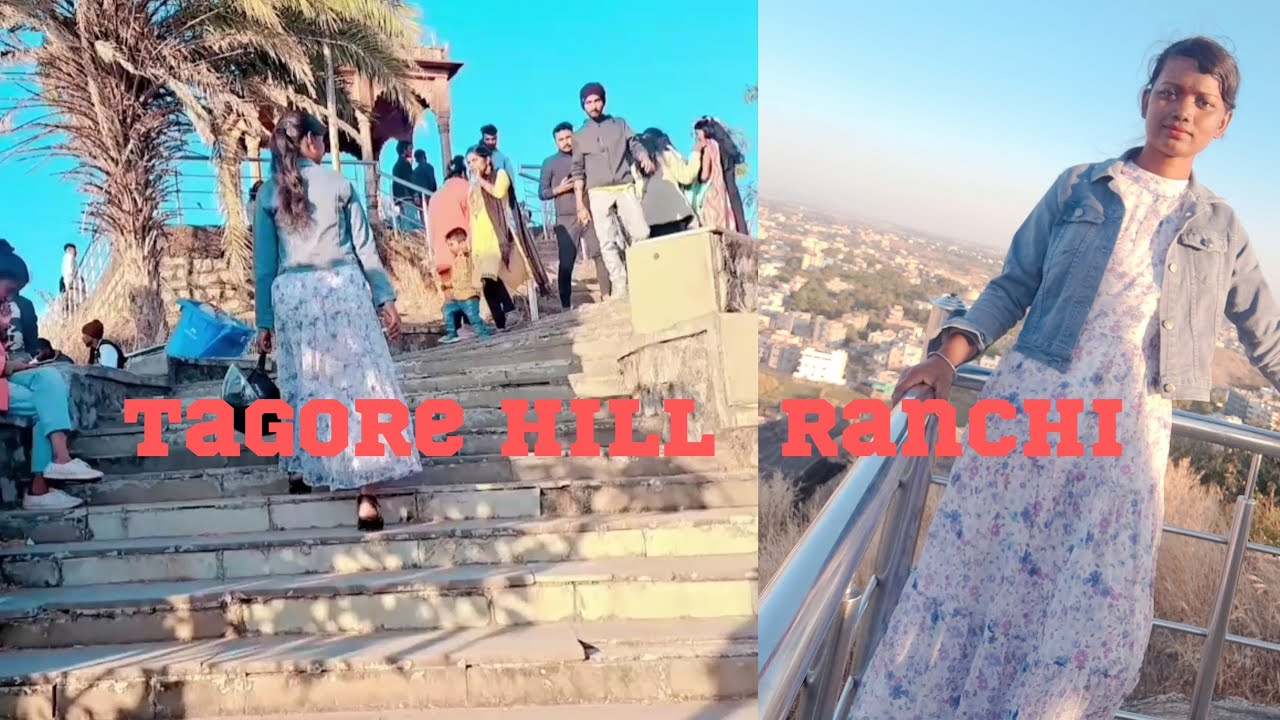 Tagore Hill Ranchi | Vlog - 82 - YouTube