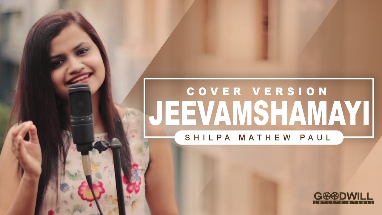 Jeevamshamayi Cover Song | ft. Shilpa Mathew Paul | Theevandi Movie | Kailas Menon - YouTube