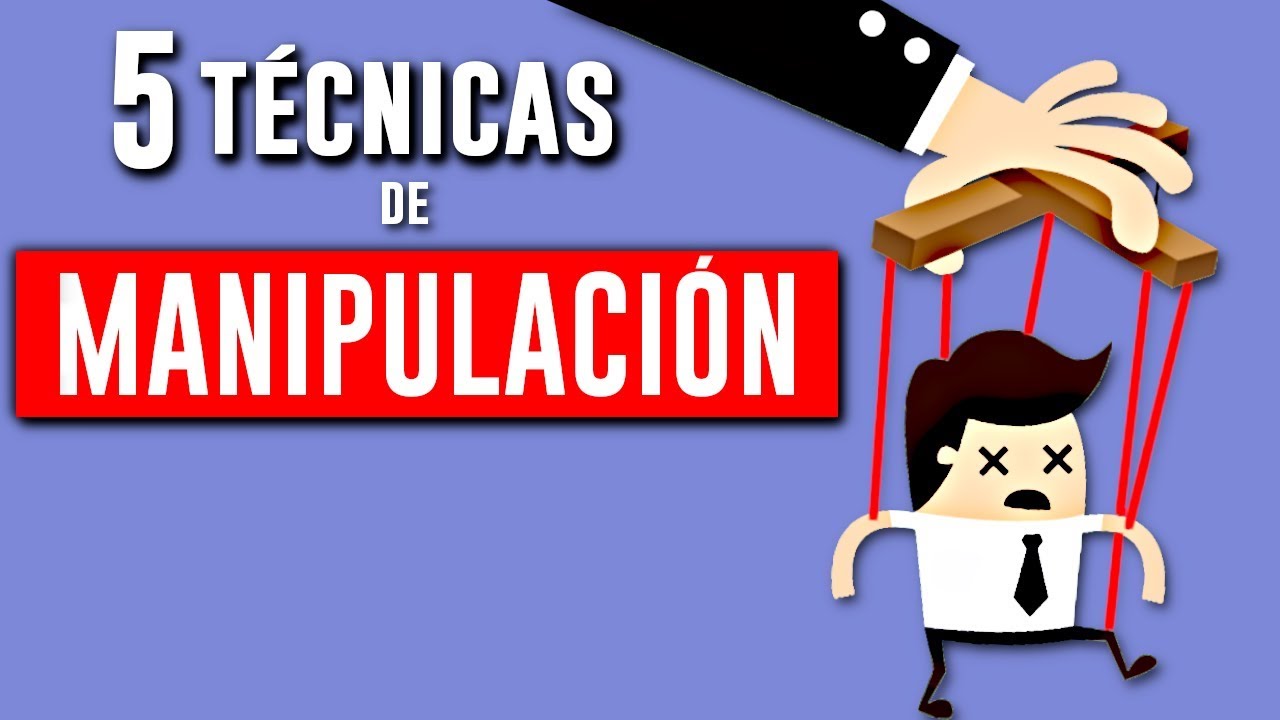 5 Técnicas de manipulación mental (y como evitarlas) - YouTube