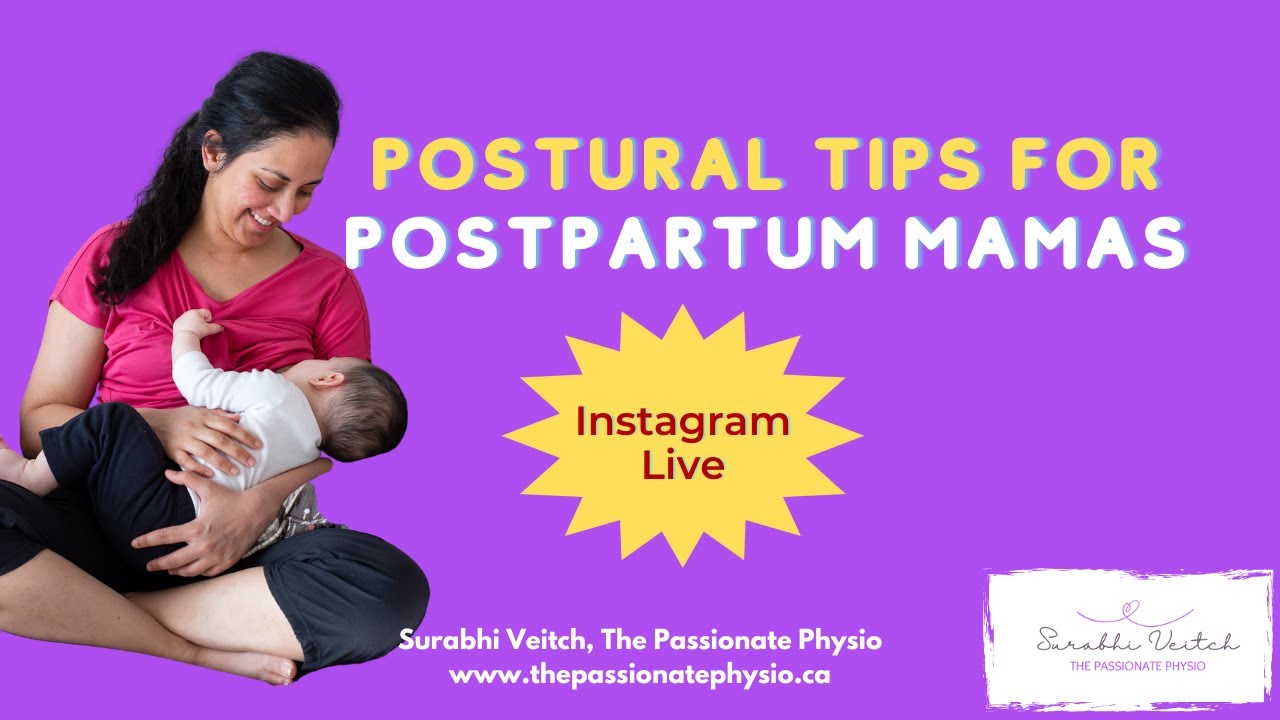 Postural Tips for Postpartum - YouTube