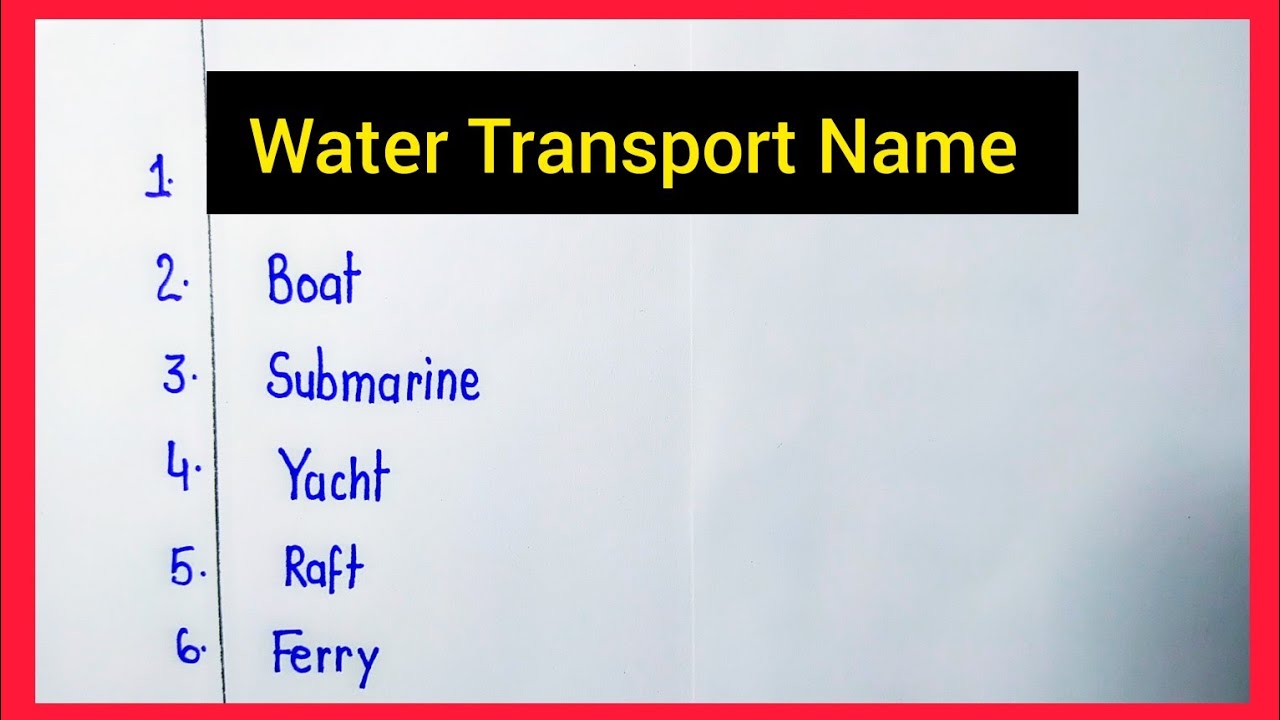 10 water transport name | 10 water transport | water transport name in ...