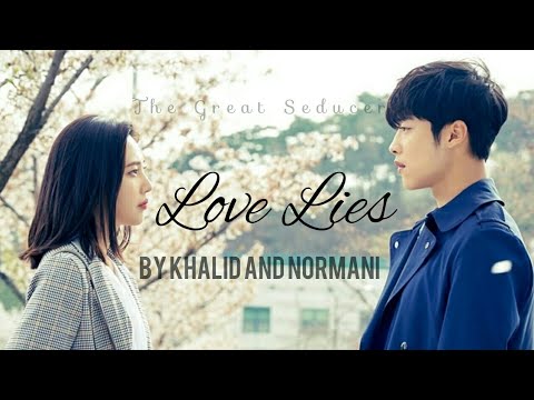 Love Lies (The Great Seducer FMV) By Khalid and Normani